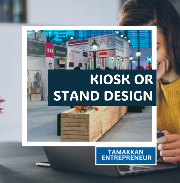 Kiosk or Pop up Stand - TAMAKKAN ENTREPRENEUR